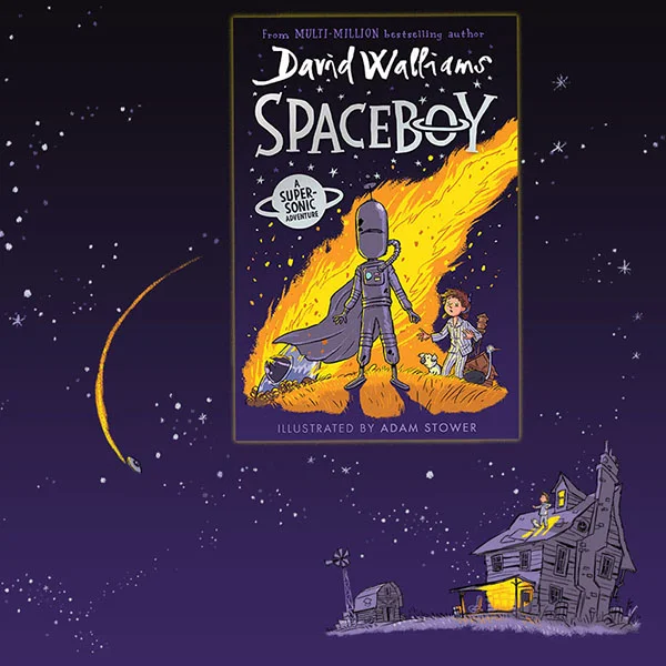 Adam Stower’s Illustrates David Walliams’ SPACEBOY!