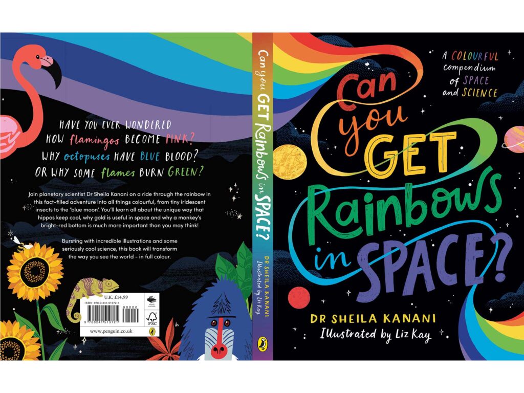 Liz Kay - Can you Get Rainbows in Space for Puffin books is out now ...